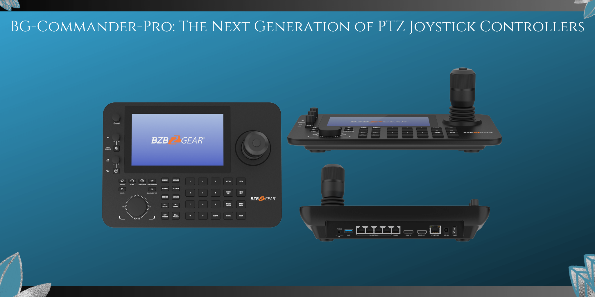 The Next Generation of PTZ Joystick Controllers: Introducing BG ...
