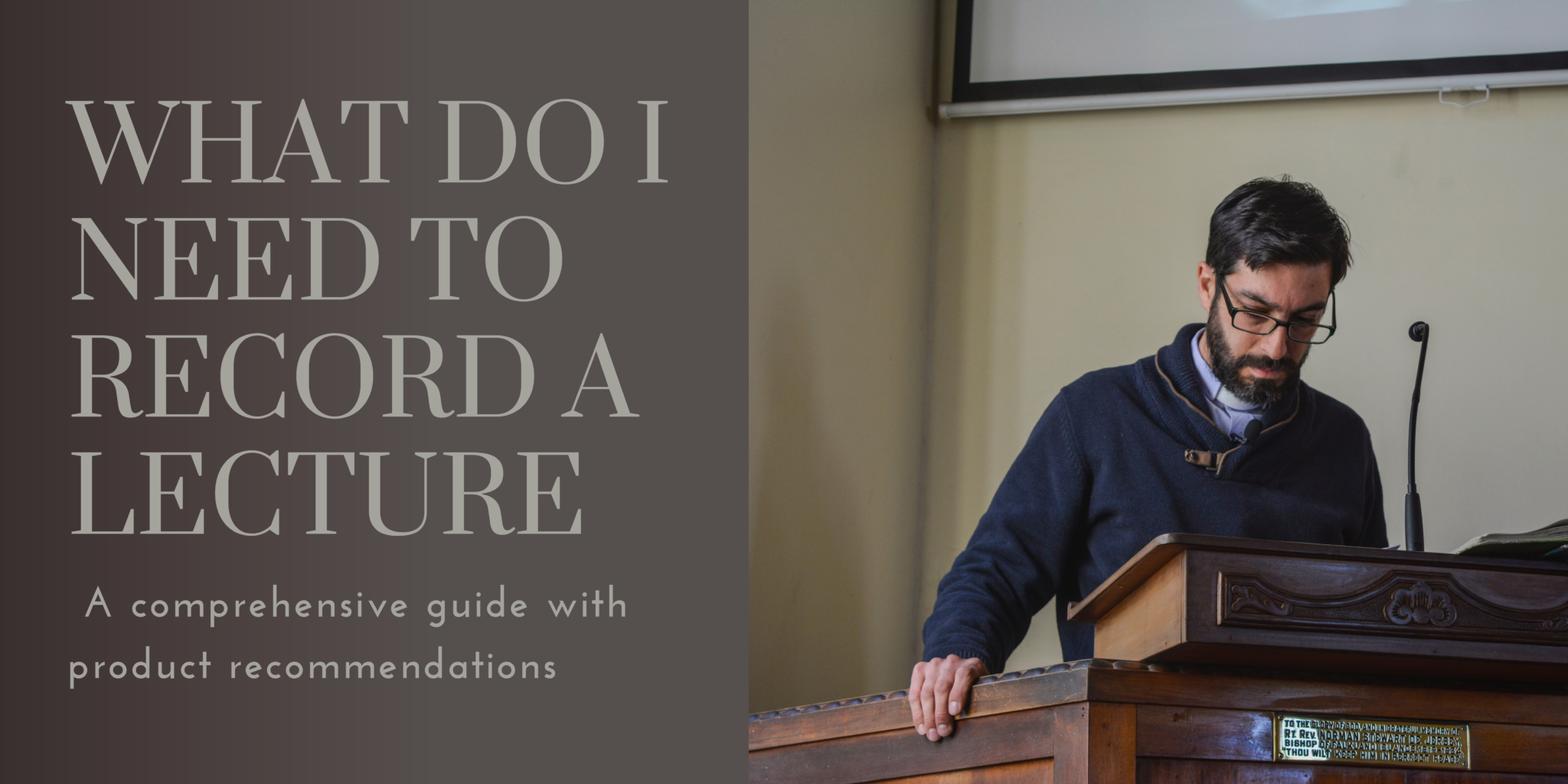 What do I need to record lectures | Bzbgear