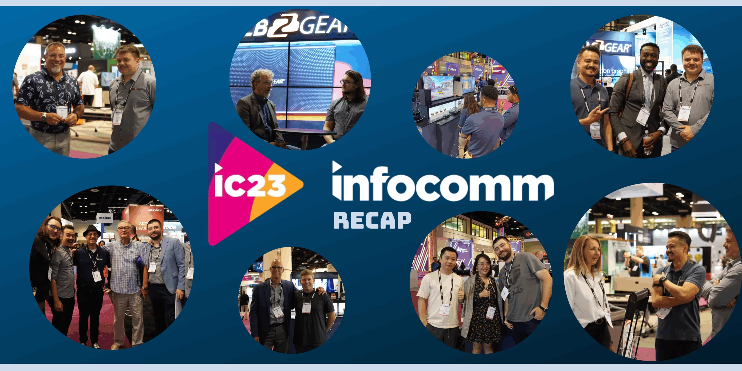 InfoComm 2023: A Platform for Innovation and Success | Recap | Bzbgear